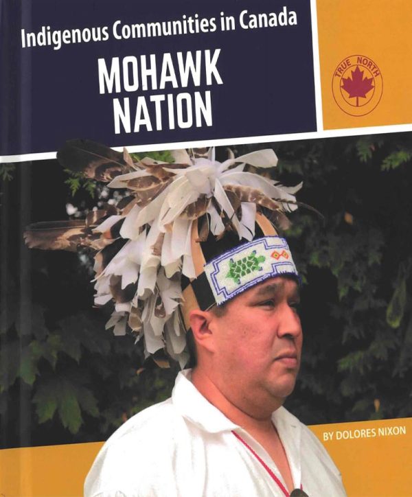 Indigenous Communities in Canada Mohawk Nation – Skawenni:io Tsi ...